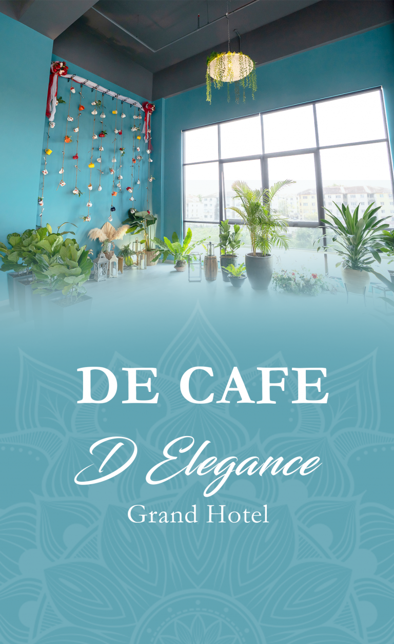 DE Cafe – D Elegance Grand – Delegance Hotel In Johor Bahru
